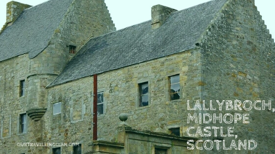 Lallybroch, Midhope castle, Scotland - Our Travelling Clan
